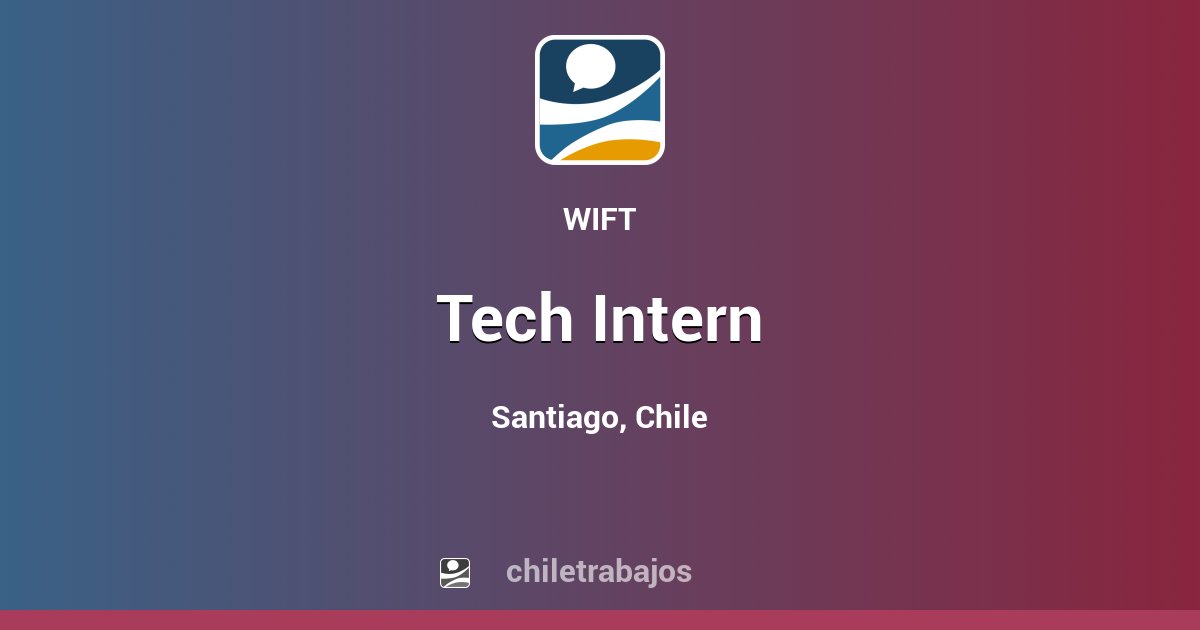 Tech Intern - Santiago | Chiletrabajos