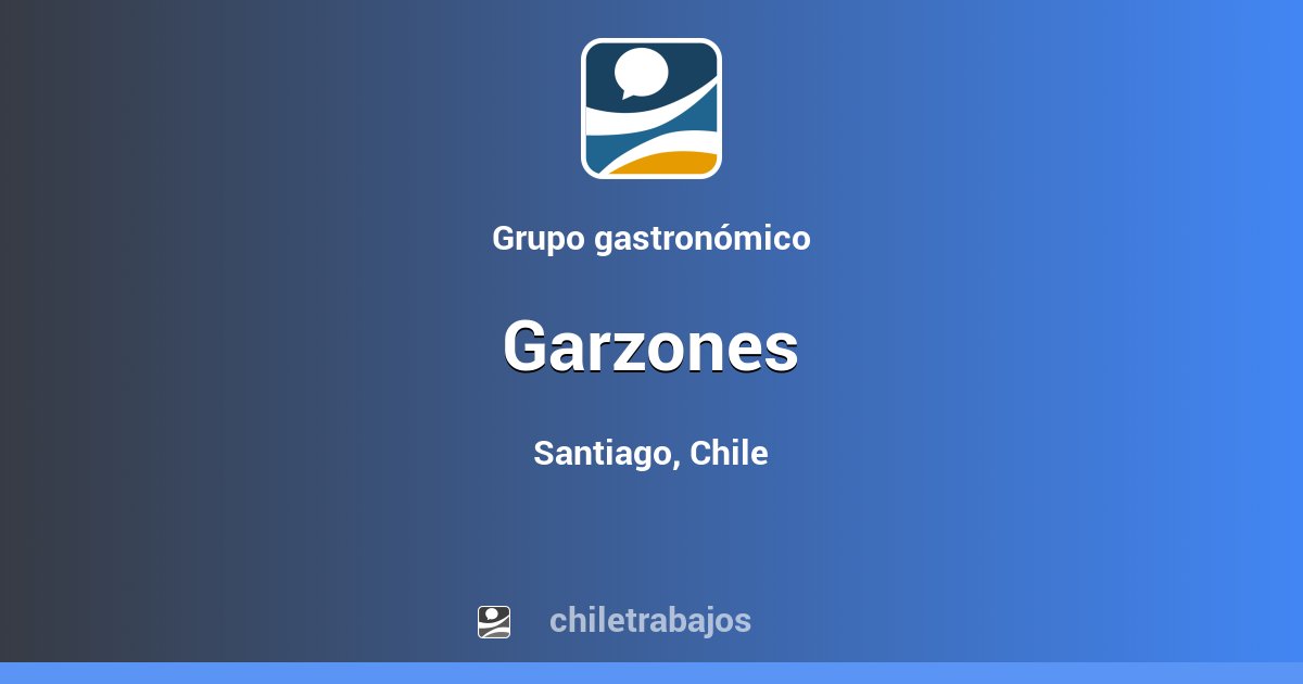 Garzones - Santiago | Chiletrabajos