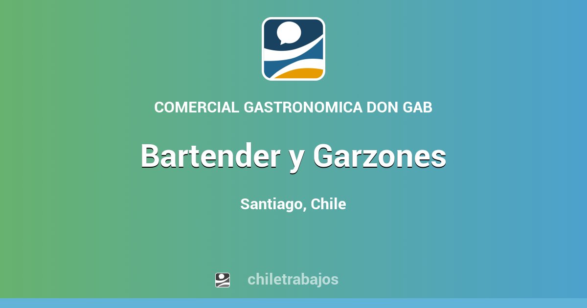 Bartender y Garzones - Santiago | Chiletrabajos