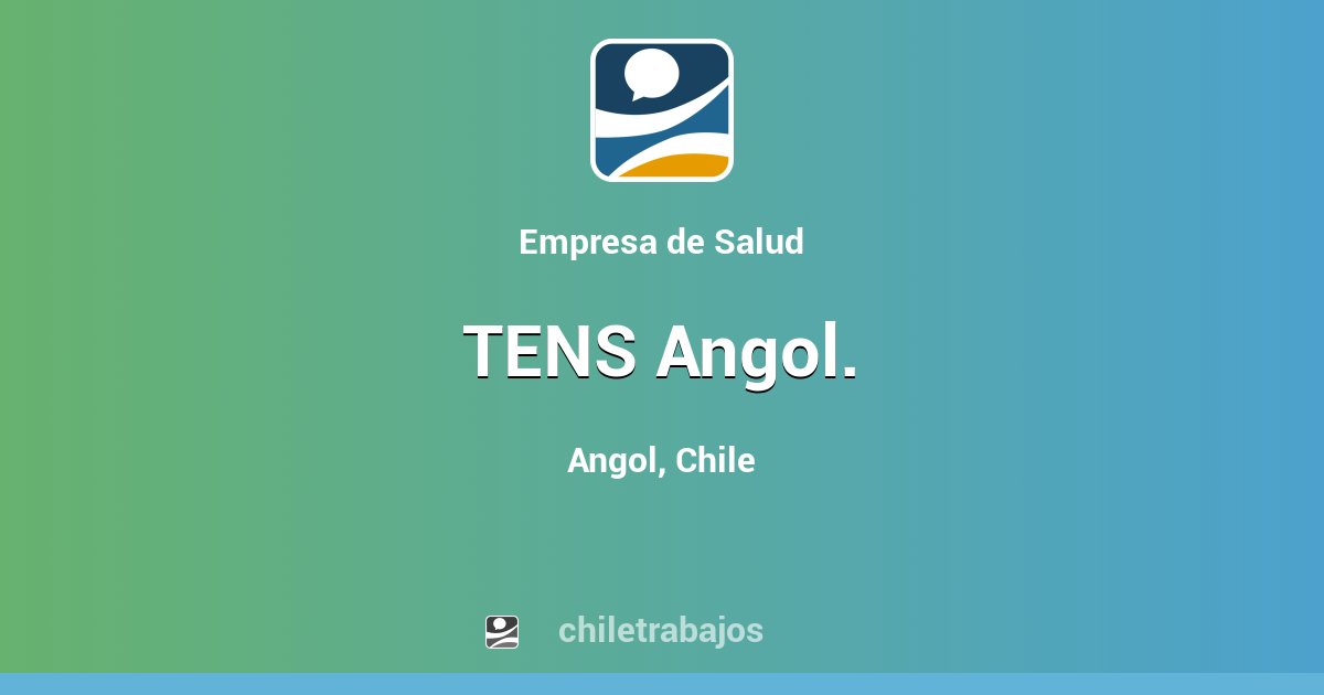TENS Angol. - Angol | Chiletrabajos