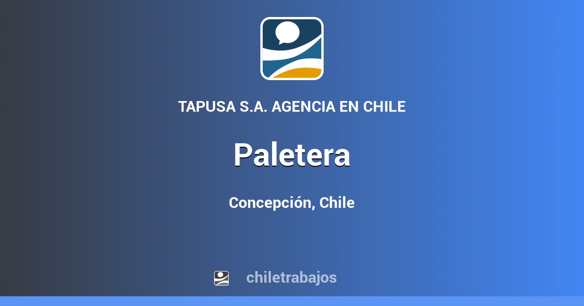 PALETERA - Concepción | Chiletrabajos