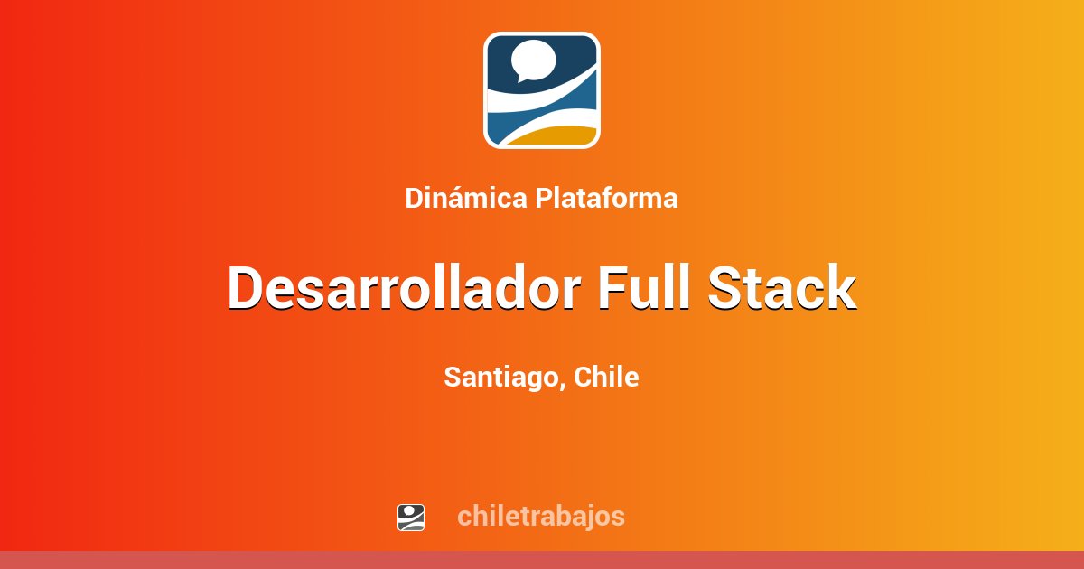 Desarrollador Full Stack - Santiago | Chiletrabajos