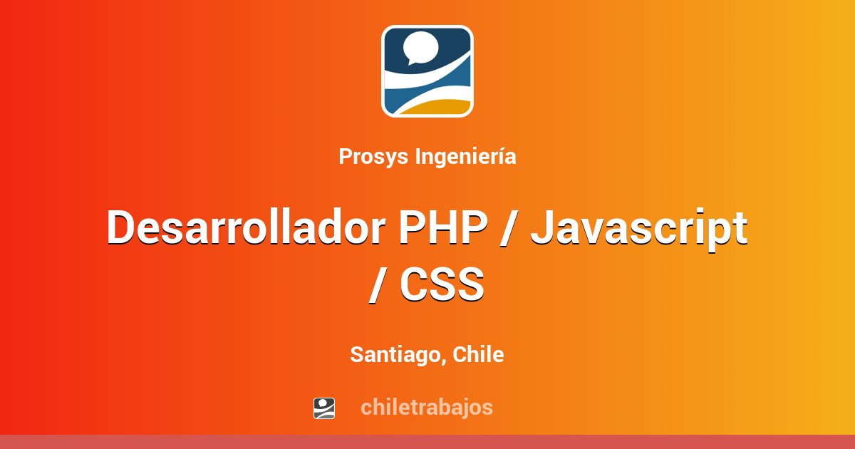 Desarrollador Php Javascript Css Santiago Chiletrabajos