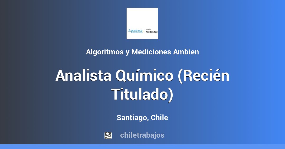 Analista Químico (Recién Titulado) - Santiago | Chiletrabajos