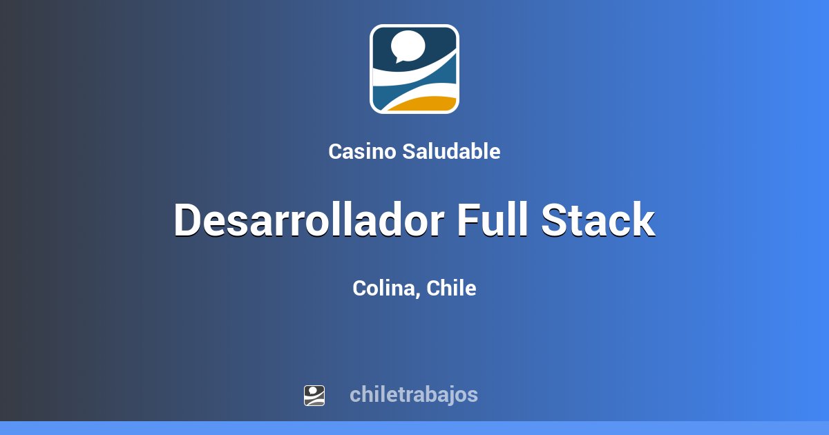 Desarrollador Full Stack - Colina | Chiletrabajos
