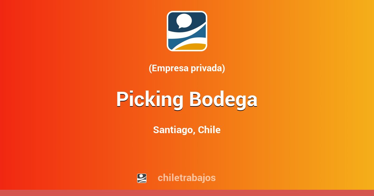 Picking Bodega - Santiago | Chiletrabajos