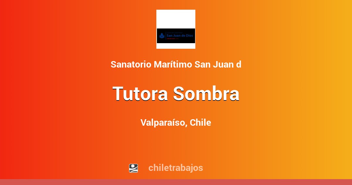 Tutora Sombra - Valparaíso | Chiletrabajos