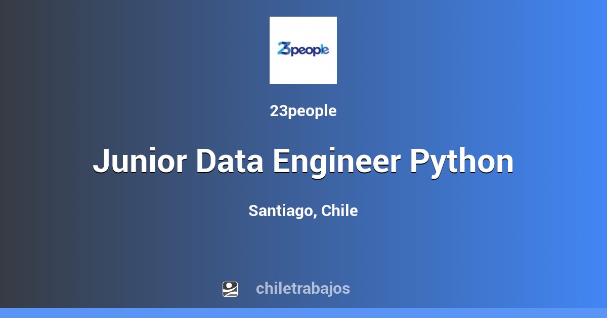 Junior Data Engineer Python - Santiago | Chiletrabajos
