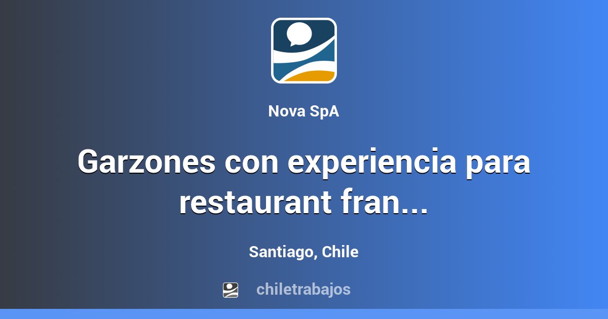 Garzones con experiencia para restaurant francés - Santiago | Chiletrabajos