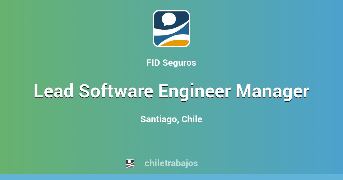 Lead Software Engineer Manager - Santiago | Chiletrabajos