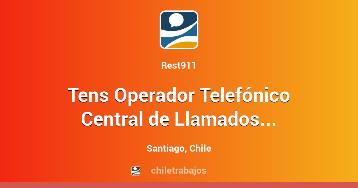 Tens Operador Telefónico Central de Llamados, (Servicios Médicos ...