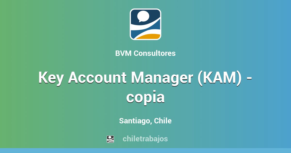 Key Account Manager (KAM) - copia - Santiago | Chiletrabajos