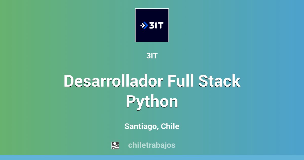 Desarrollador Full Stack Python - Santiago | Chiletrabajos