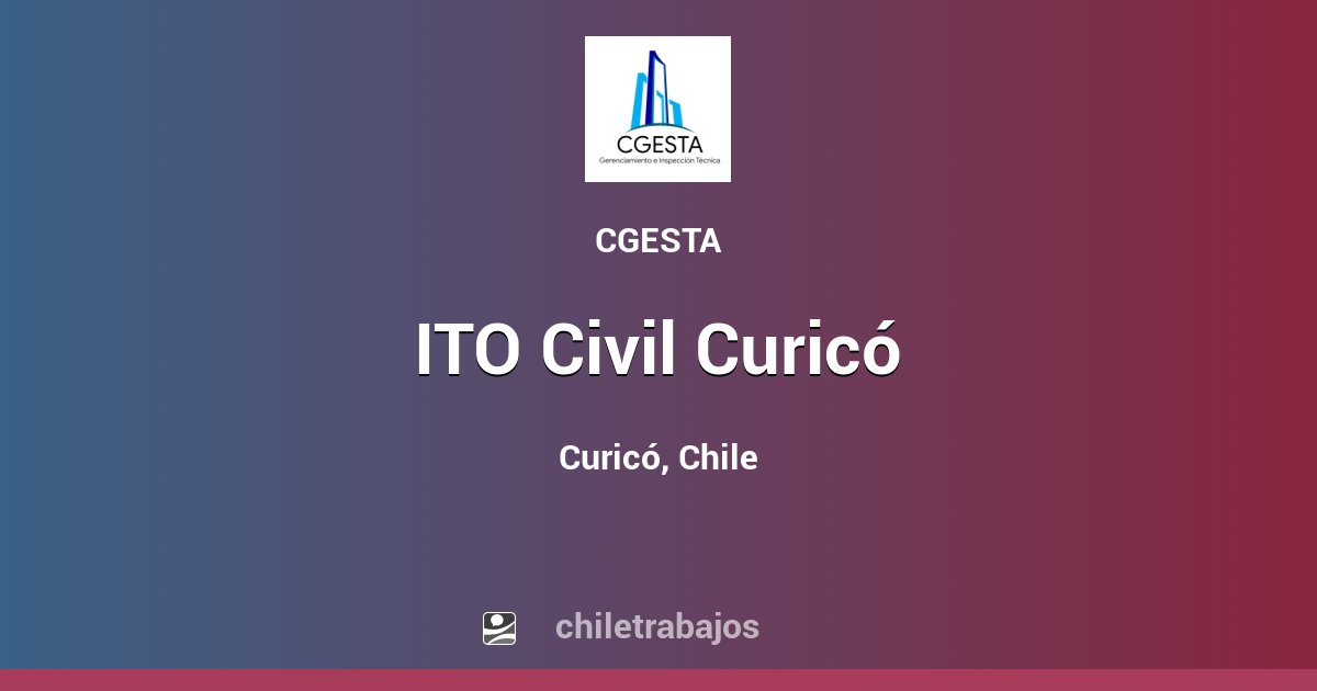 ITO Civil Curicó - Curicó | Chiletrabajos