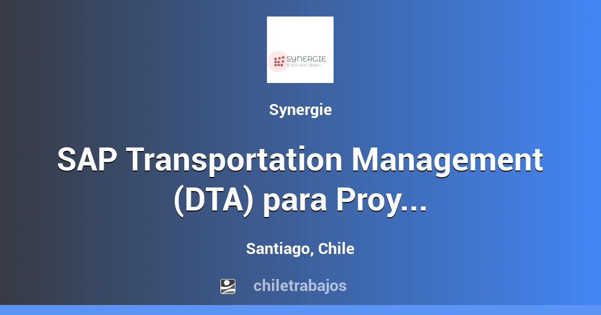 SAP Transportation Management (DTA) para Proyecto 12 meses - Santiago ...