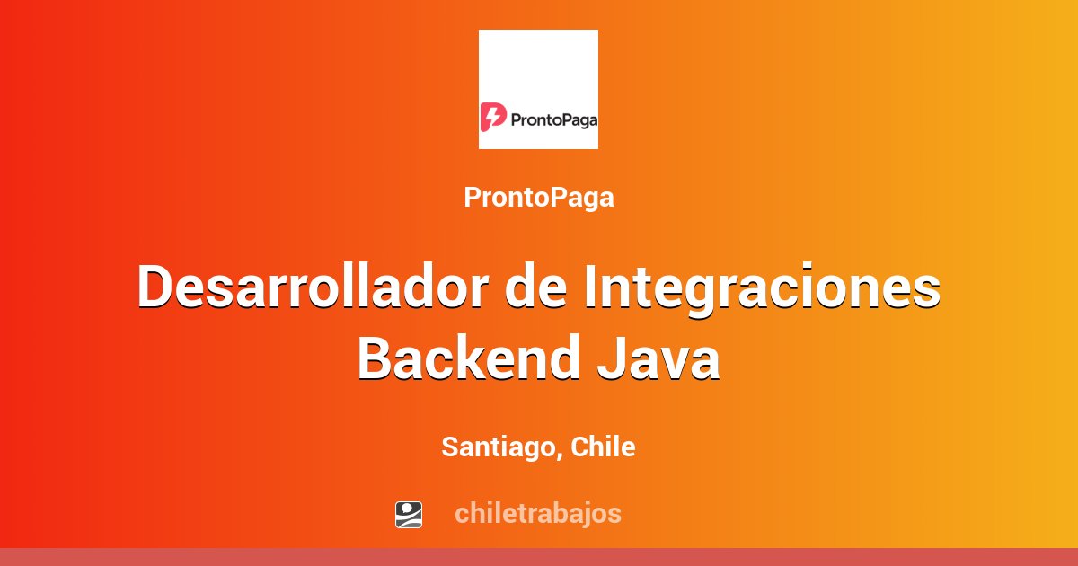 Desarrollador de Integraciones Backend Java - Santiago | Chiletrabajos
