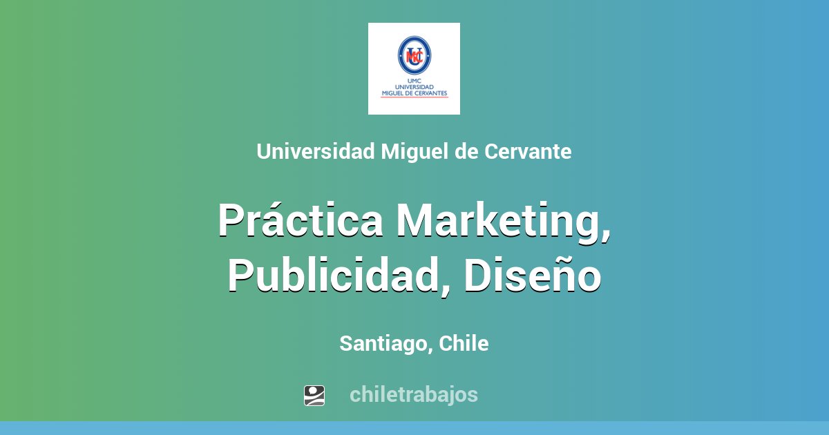 Práctica Marketing, Publicidad, Diseño - Santiago | Chiletrabajos