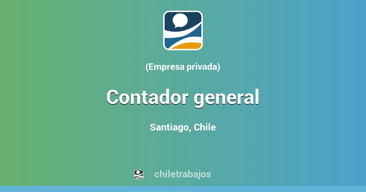 CONTADOR GENERAL - Santiago | Chiletrabajos