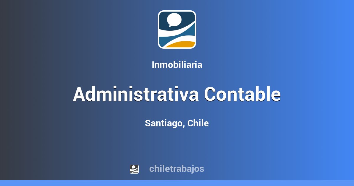 Administrativa Contable - Santiago | Chiletrabajos