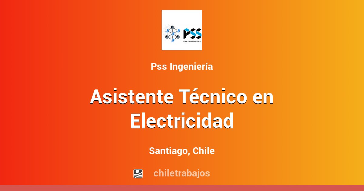 Asistente Técnico en Electricidad - Santiago | Chiletrabajos