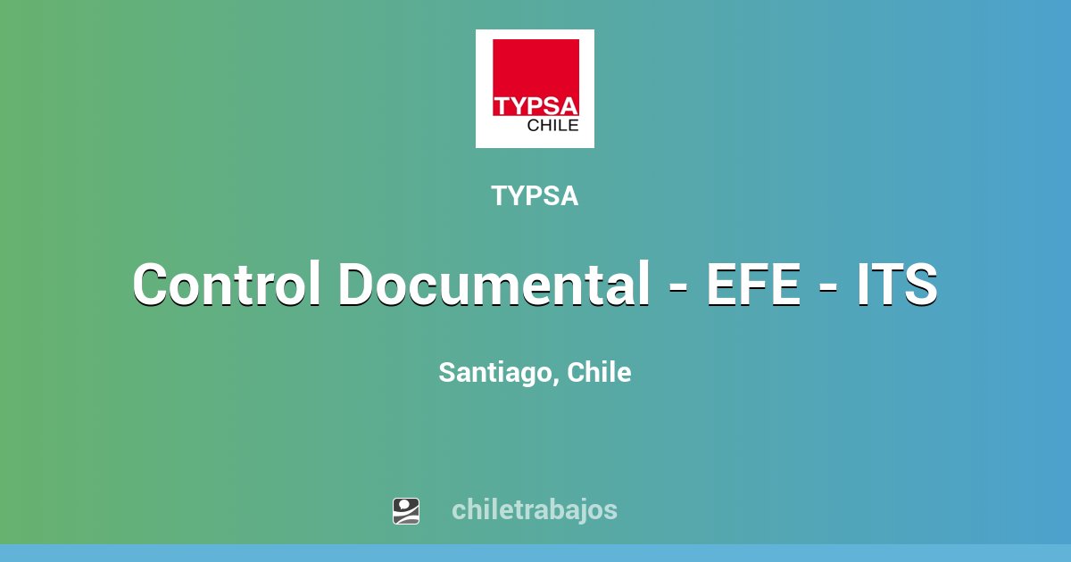 Control Documental - EFE - ITS - Santiago | Chiletrabajos