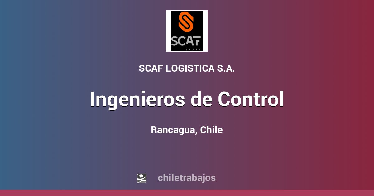 Ingenieros de Control - Rancagua | Chiletrabajos