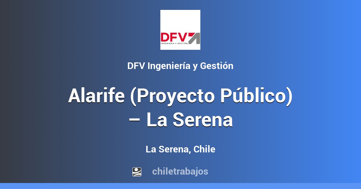 Alarife (Proyecto Público) – La Serena - La Serena | Chiletrabajos