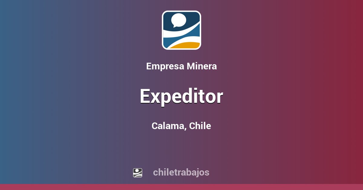 Expeditor - Calama | Chiletrabajos