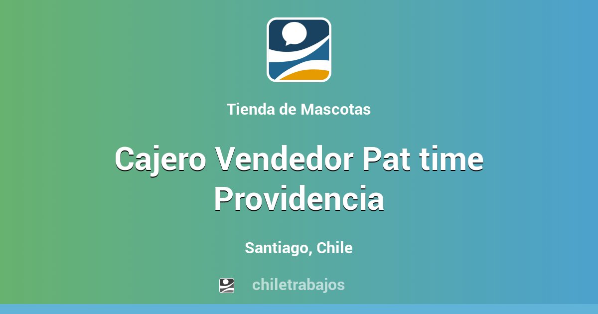 Cajero Vendedor Pat time Providencia - Santiago | Chiletrabajos