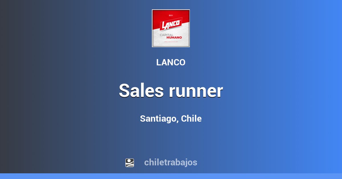 SALES RUNNER - Santiago | Chiletrabajos