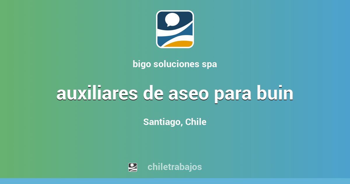 auxiliares de aseo para buin - Santiago | Chiletrabajos