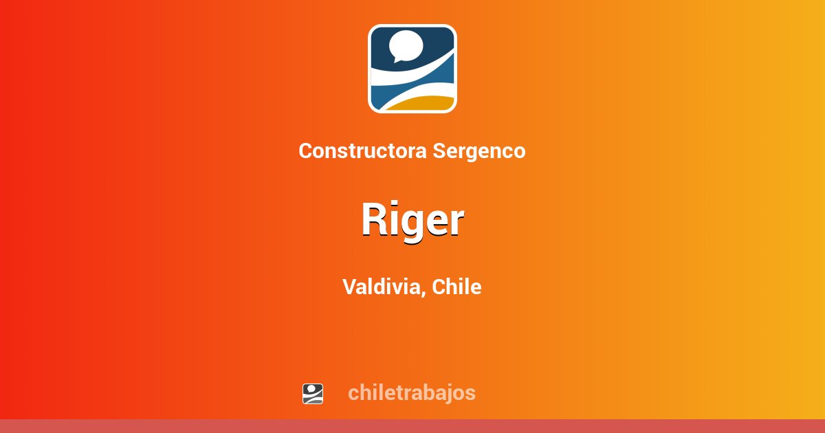 Riger - Valdivia | Chiletrabajos