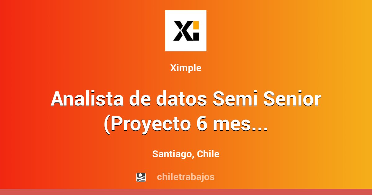 Analista de datos Semi Senior (Proyecto 6 meses) - Santiago | Chiletrabajos