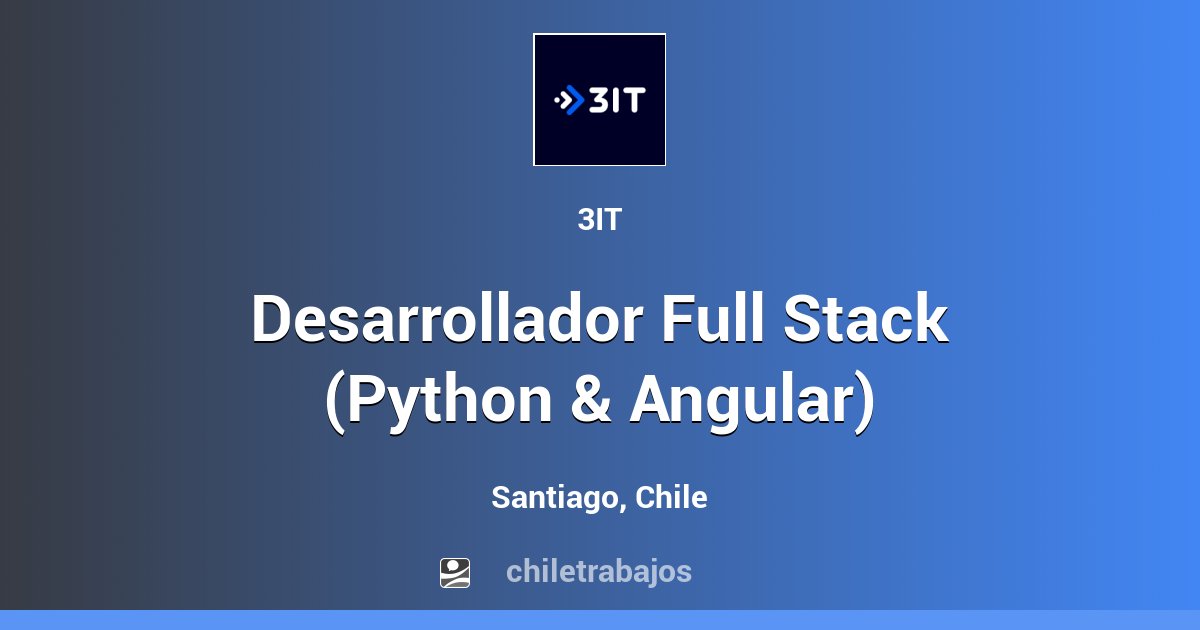 Desarrollador Full Stack (Python & Angular) - Santiago | Chiletrabajos