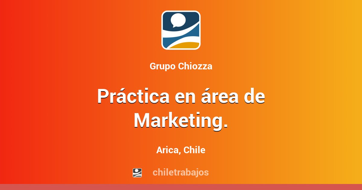 Práctica en área de Marketing. - Arica | Chiletrabajos