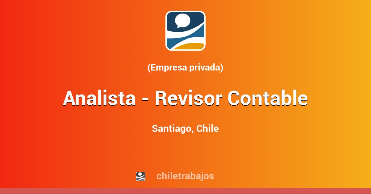 Analista - Revisor Contable - Santiago | Chiletrabajos