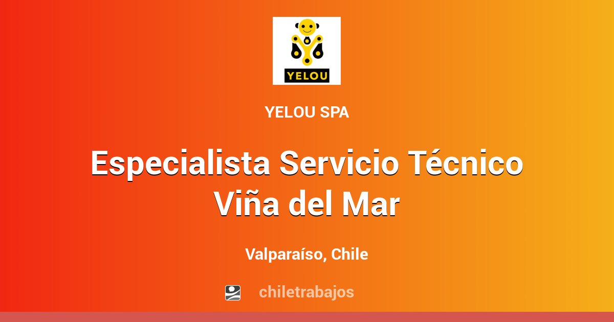 Especialista Servicio Técnico Viña del Mar - Valparaíso | Chiletrabajos