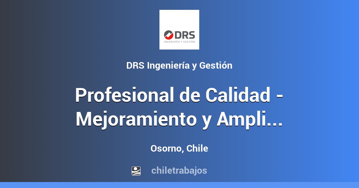 Profesional de Calidad - Mejoramiento y Ampliación SSR Bahía Mansa ...