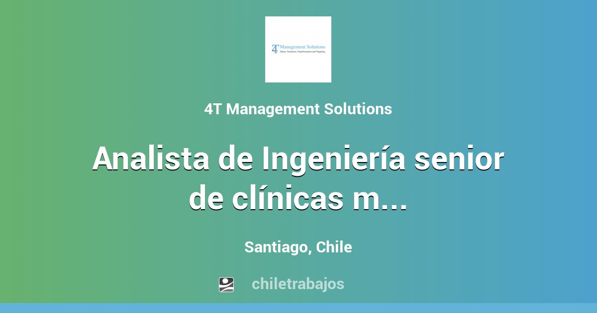 Analista de Ingeniería senior de clínicas móviles, Quilicura - Santiago ...