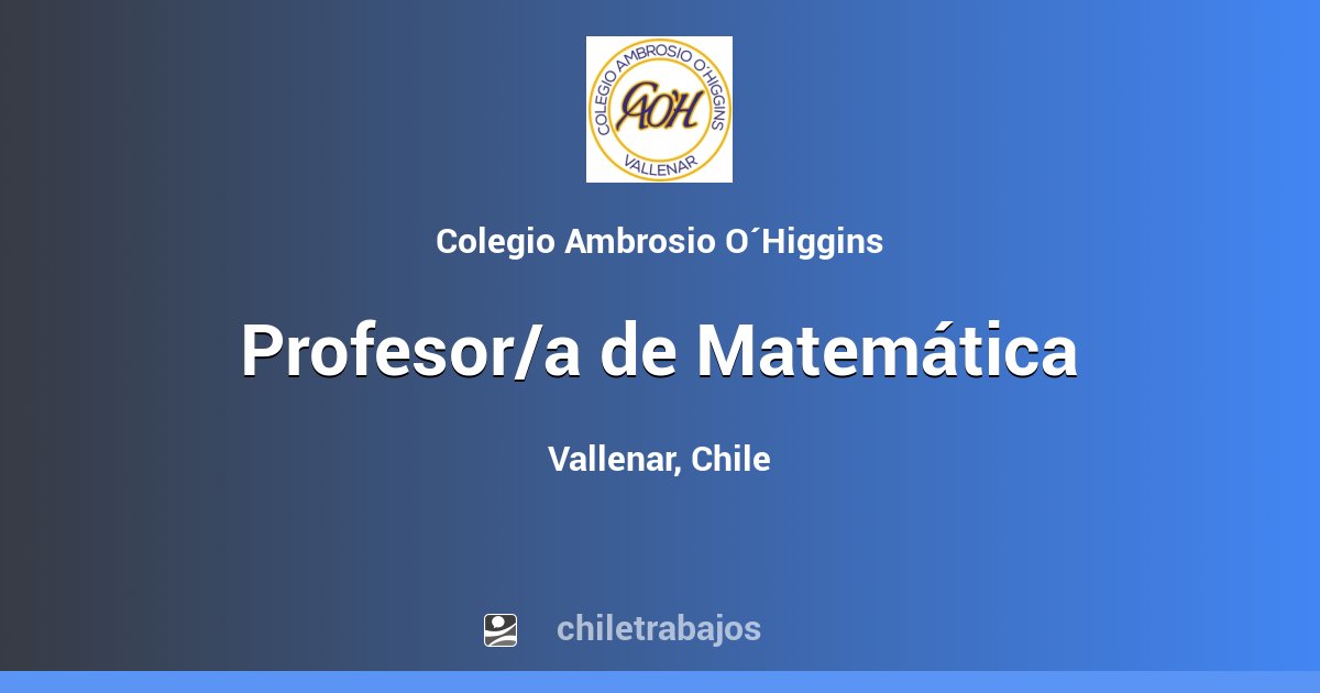 Profesor/a de Matemática - Vallenar | Chiletrabajos
