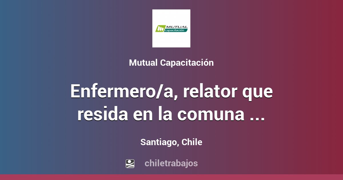 Enfermero/a, relator que resida en la comuna de Paine - Santiago ...