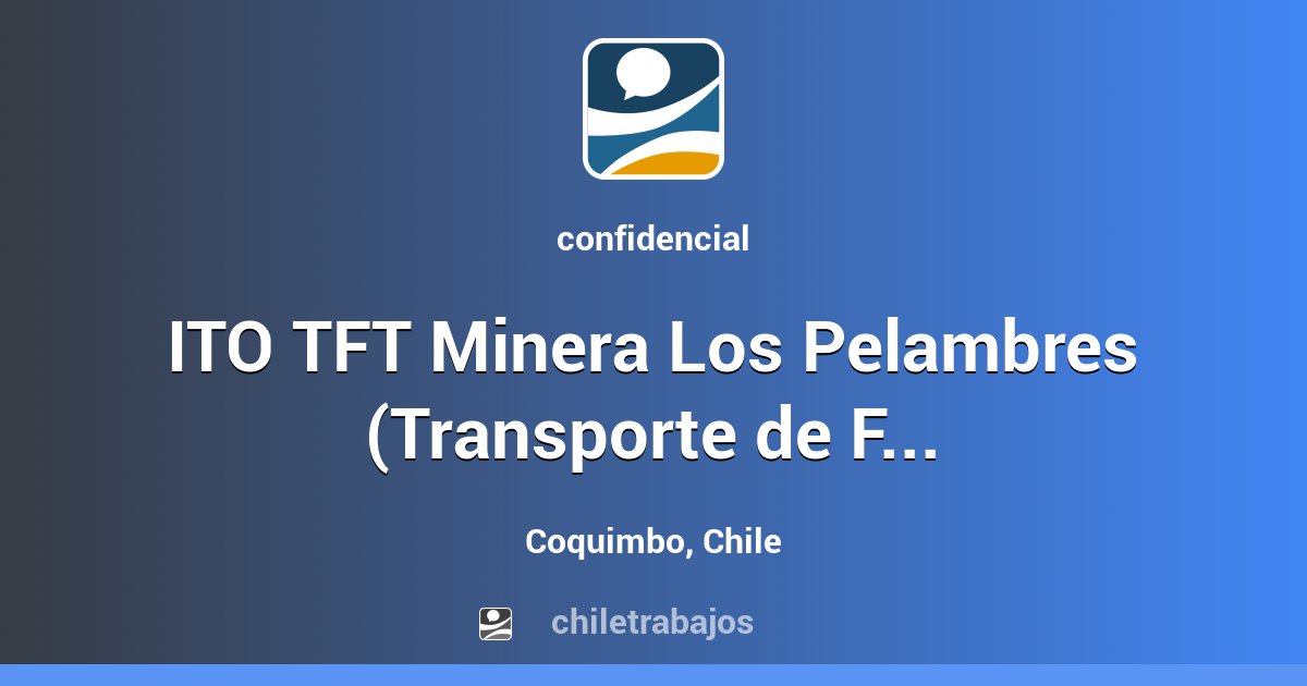 ITO TFT Minera Los Pelambres (Transporte de Fluido y Tranque ...
