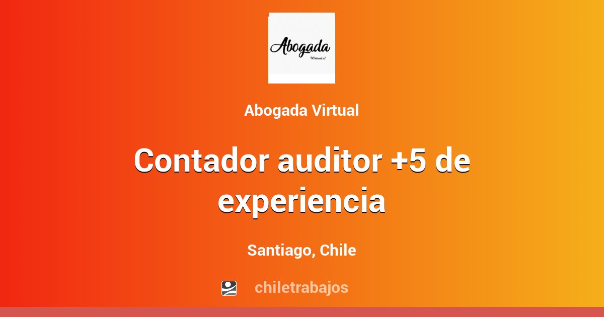 Contador auditor +5 de experiencia - Santiago | Chiletrabajos