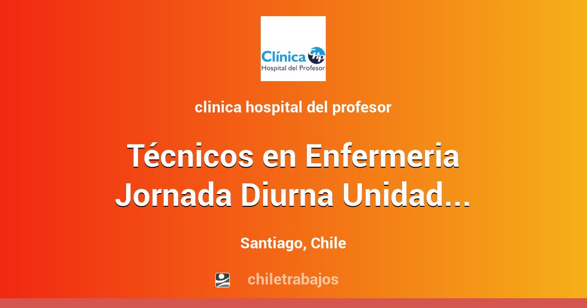 Técnicos en Enfermeria Jornada Diurna Unidad de UTI Coronaria ...