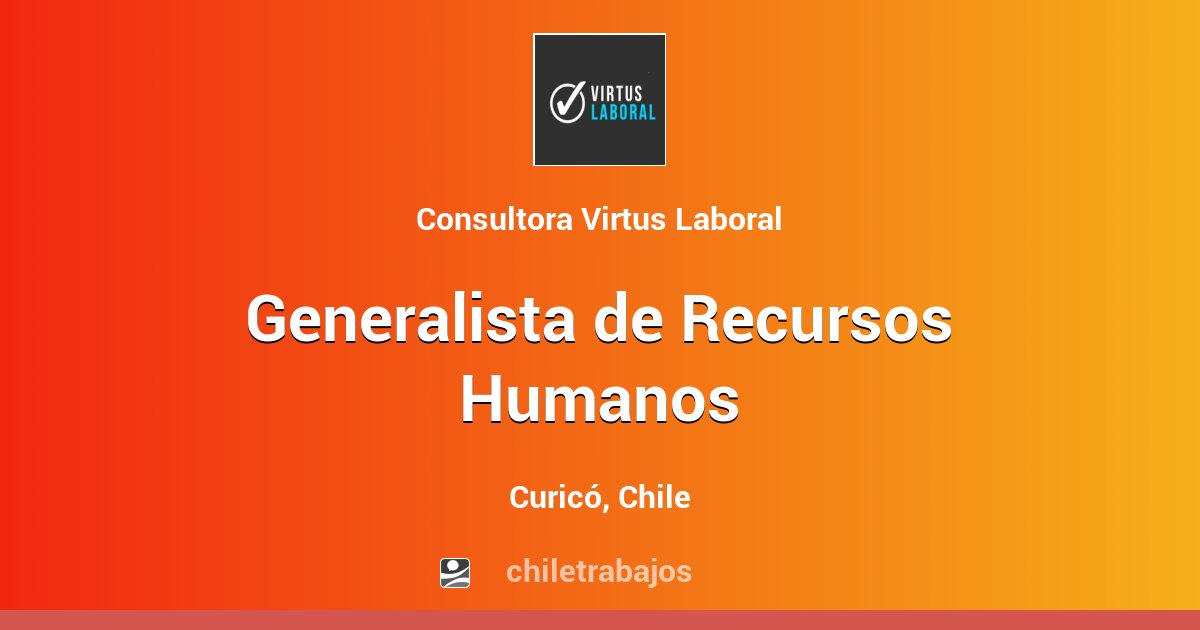 Generalista de Recursos Humanos - Curicó | Chiletrabajos