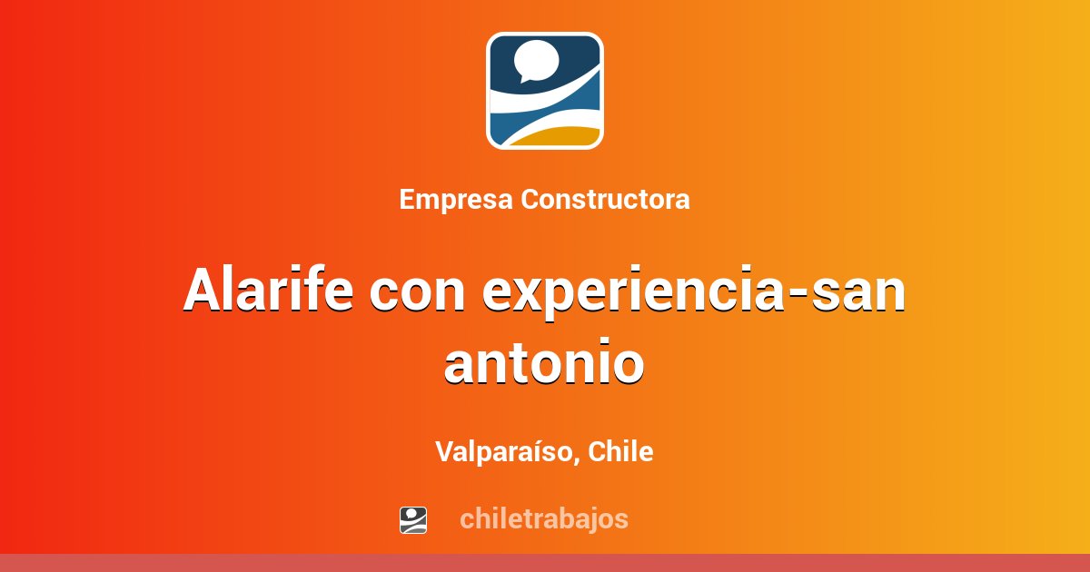 ALARIFE CON EXPERIENCIA-SAN ANTONIO - Valparaíso | Chiletrabajos