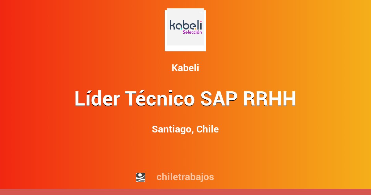 Líder Técnico SAP RRHH - Santiago | Chiletrabajos
