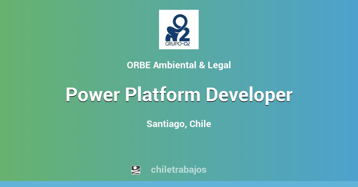 Power Platform Developer - Santiago | Chiletrabajos