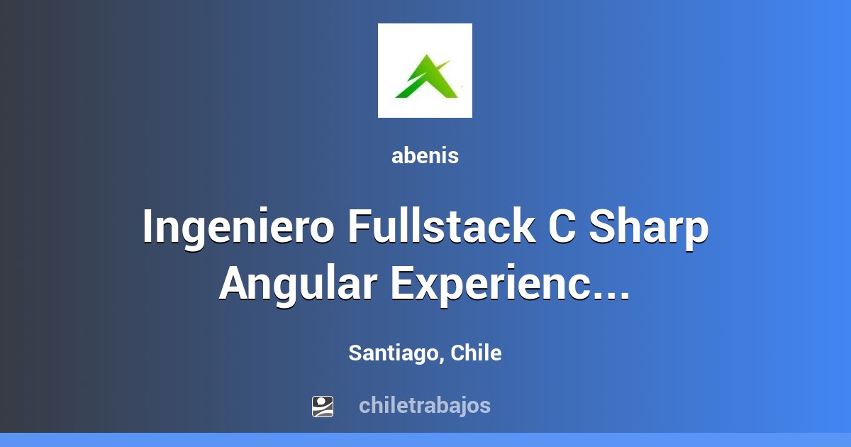 Ingeniero Fullstack C Sharp Angular Experiencia en Sector Salud ...