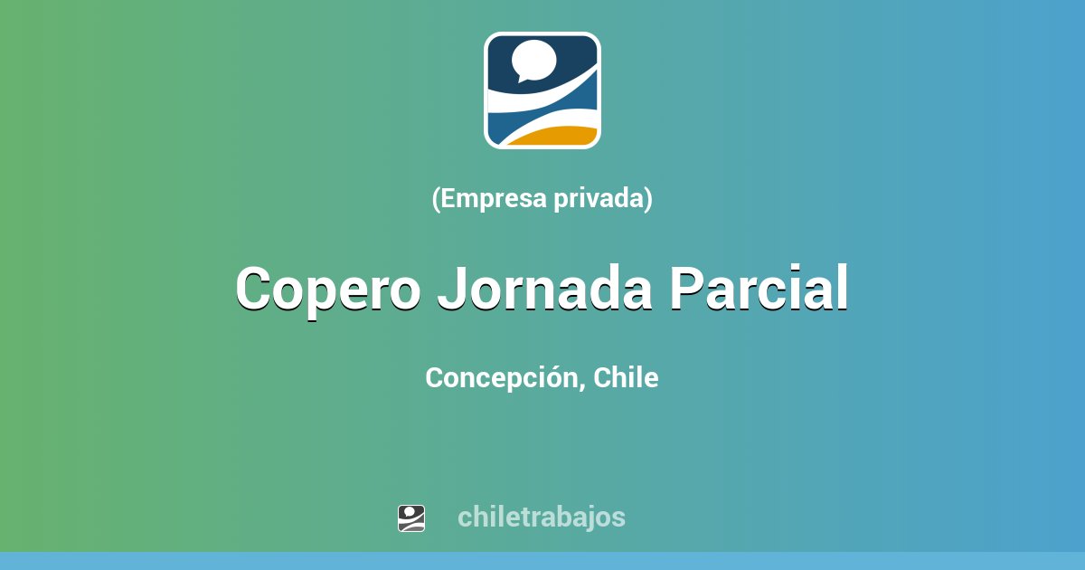 Copero Jornada Parcial - Concepción | Chiletrabajos